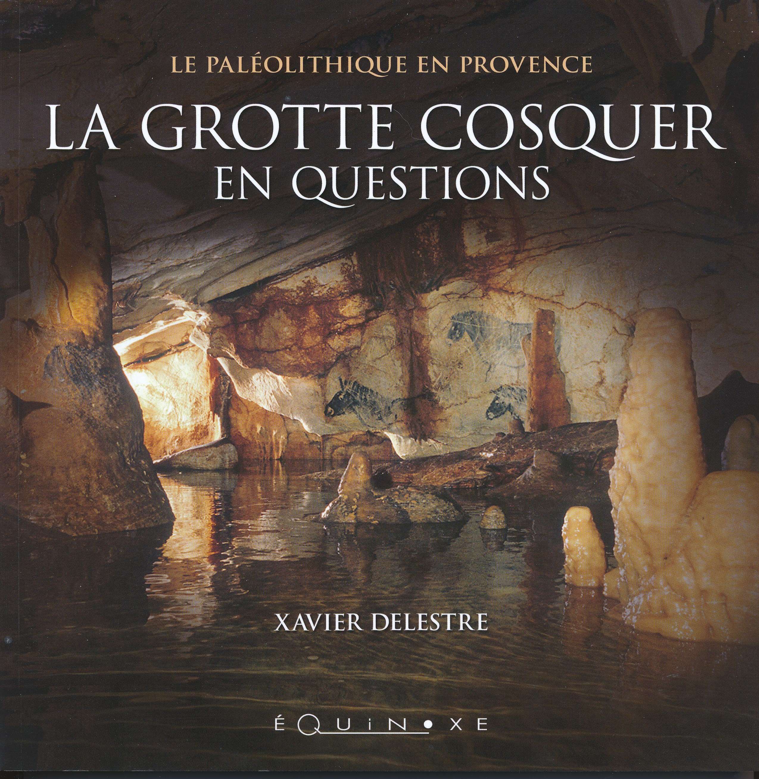 La grotte Cosquer en questions - 9782841359936 - Editions Equinoxe